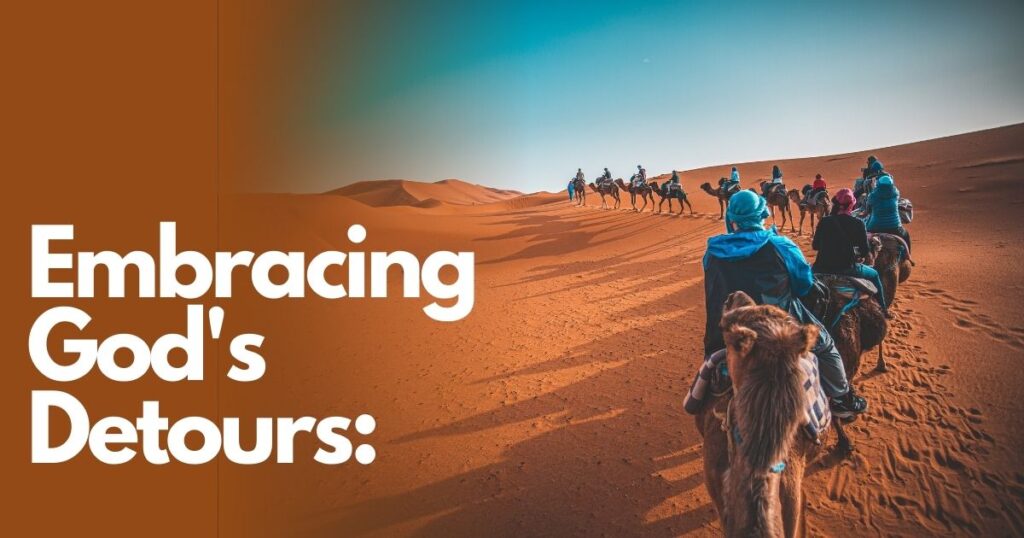 Embracing God's Detours: Jacob's Journey to Egypt and the Faithfulness ...